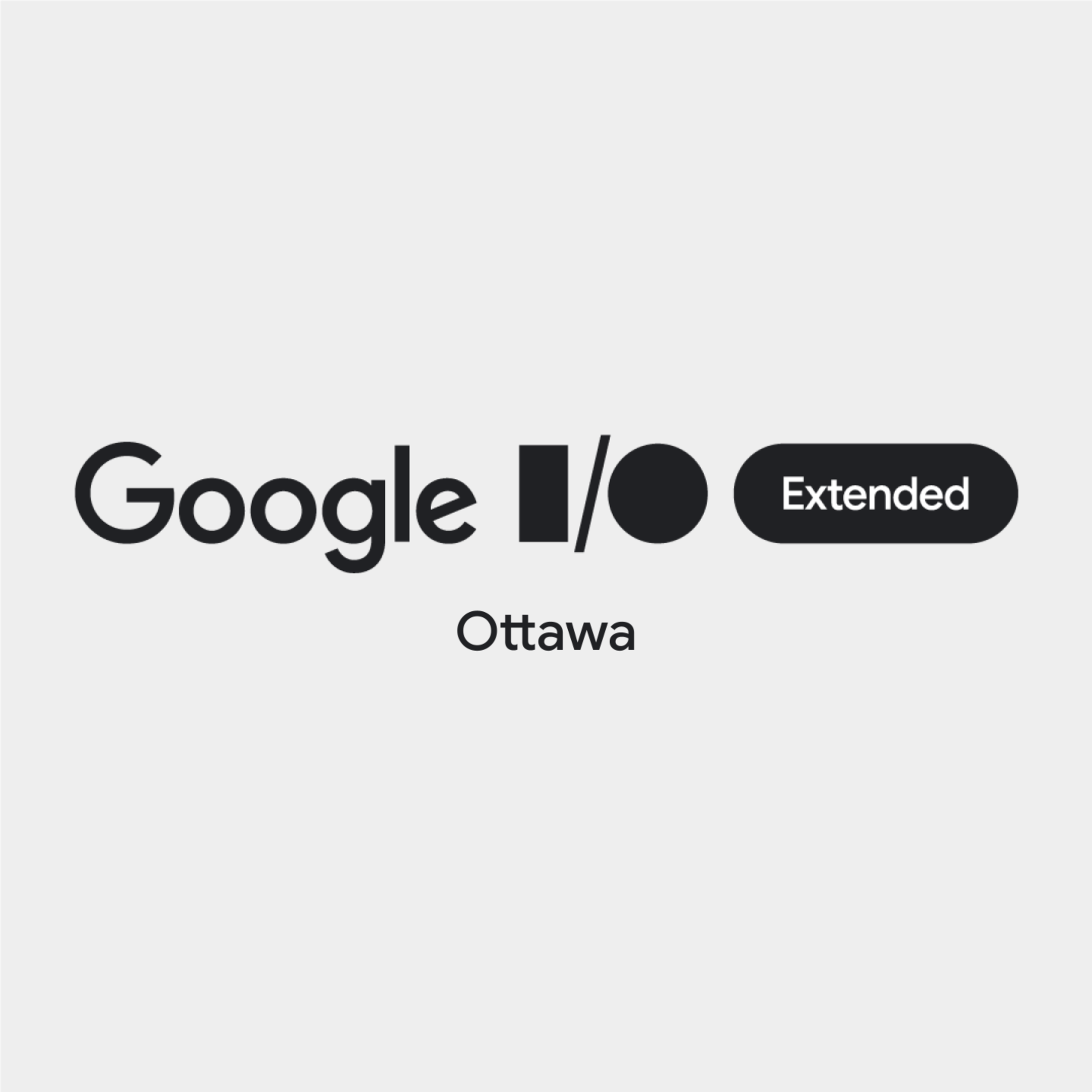 See Google I/O Extended at Google Developer Groups GDG Ottawa